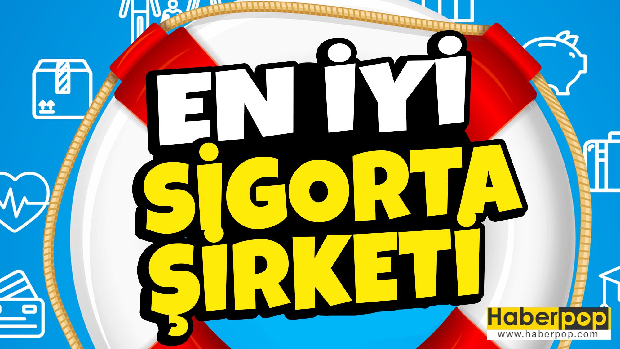 2024'ün En İyi Sigorta Şirketleri - HaberPop