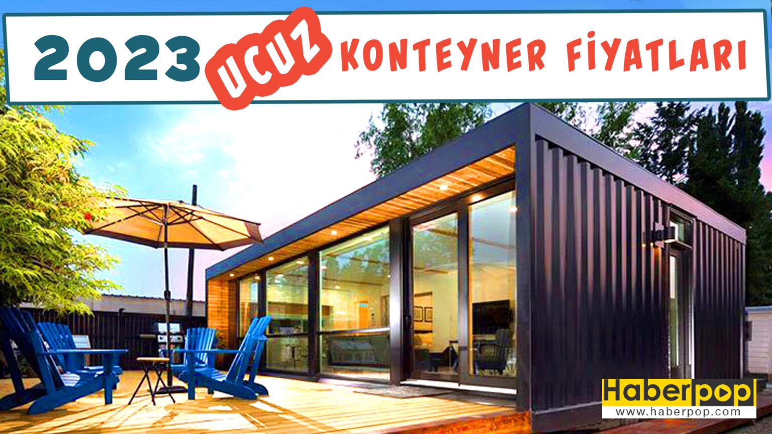 2023 Konteyner Ev Fiyatları - HaberPop